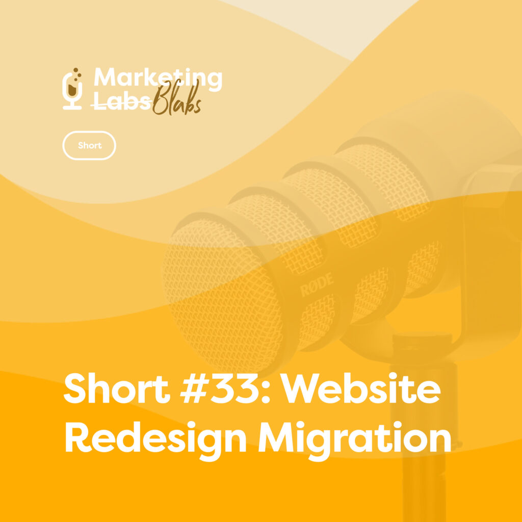 Short #33: Website Redesign Migration - Marketing Labs